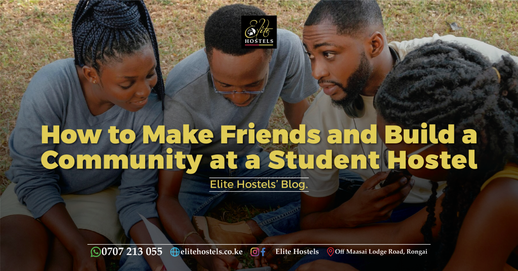 How to Make Friends and Build a Community at a Student Hostel - Elite ...